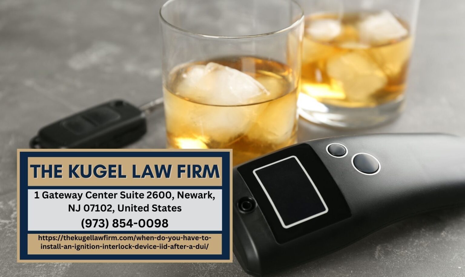 When Do You Have to Install an Ignition Interlock Device (IID) After a ...